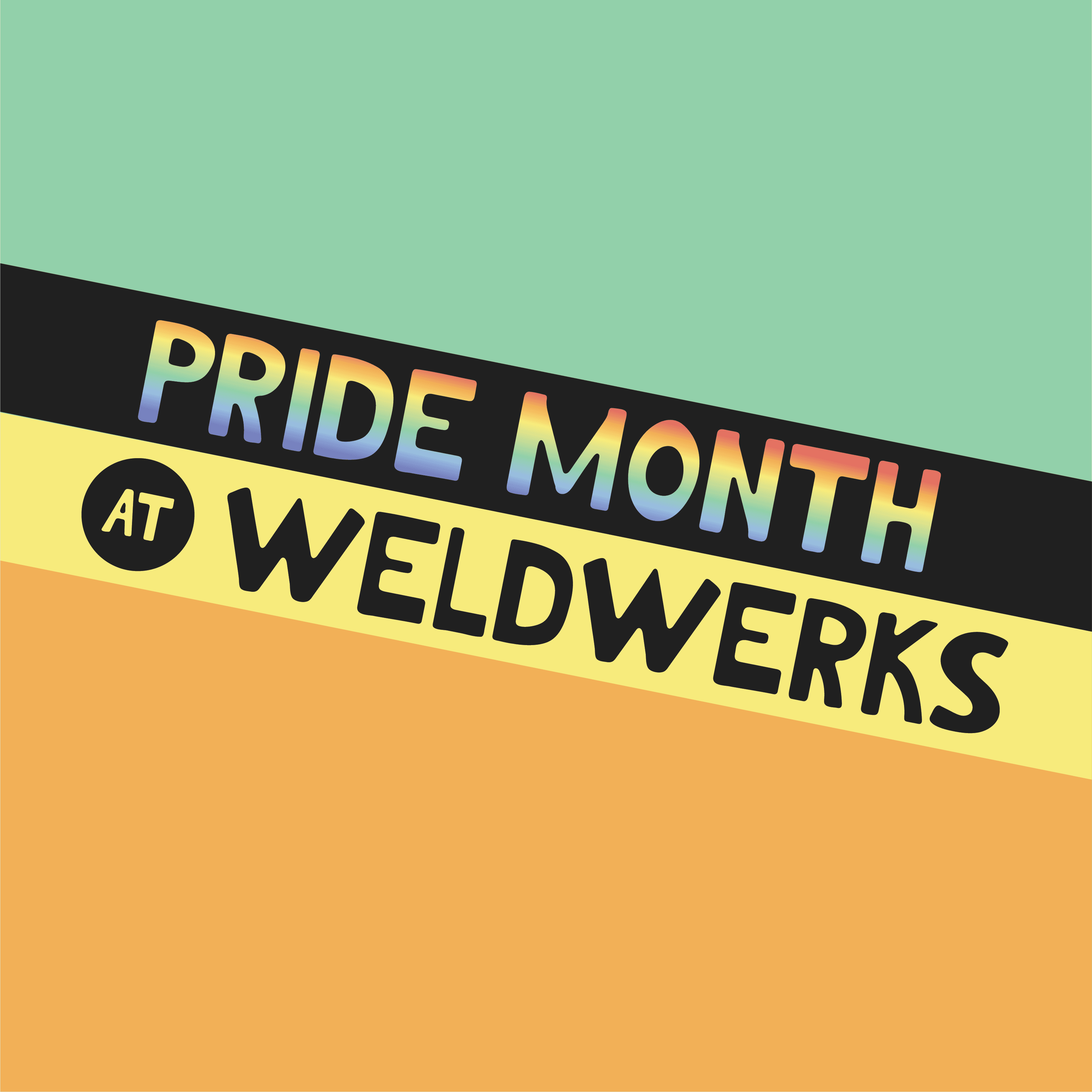Pride Month At WeldWerks - WeldWerks Brewing Co.